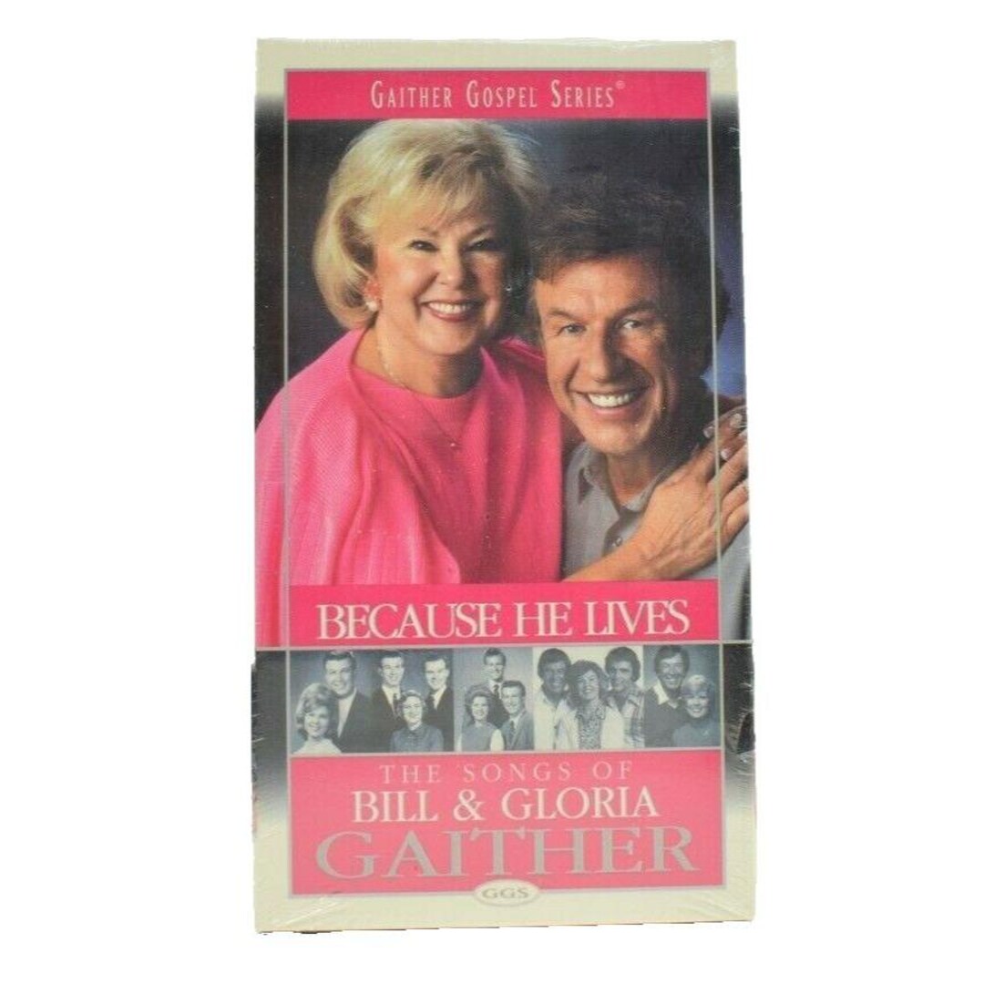 Because He Lives: Songs of Bill and Gloria Gaither VHS, 2000 Gospel ...