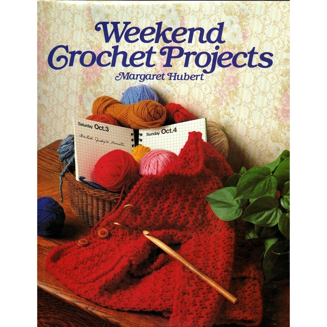 Weekend Crochet Projects Margaret Hubert Crochet Pattern Book Hardcover ...