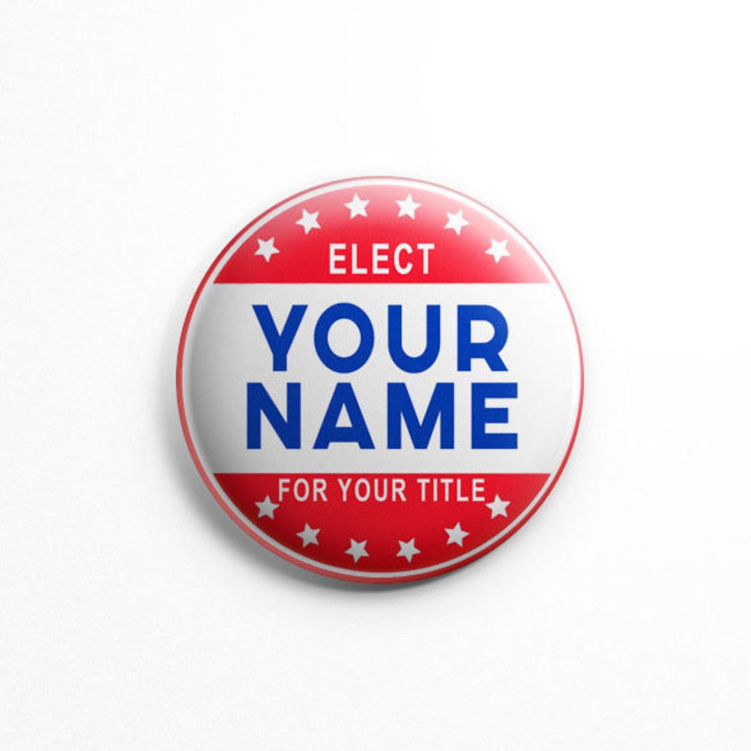 ELECT; Custom Campaign Buttons - 1.25" & 2.25" Pinback Buttons ...
