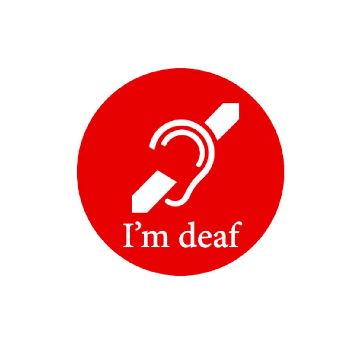 I'm Deaf Button Pin; Deaf Awareness; Deaf Logo Icon; Deaf Badge; Deaf ...