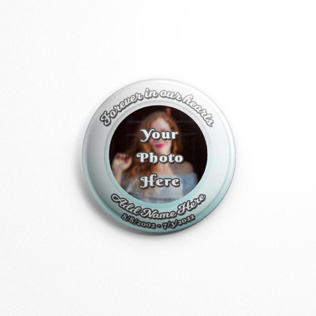 Funeral Memorial Photo Buttons Pins, Personalize Memorial Button ...