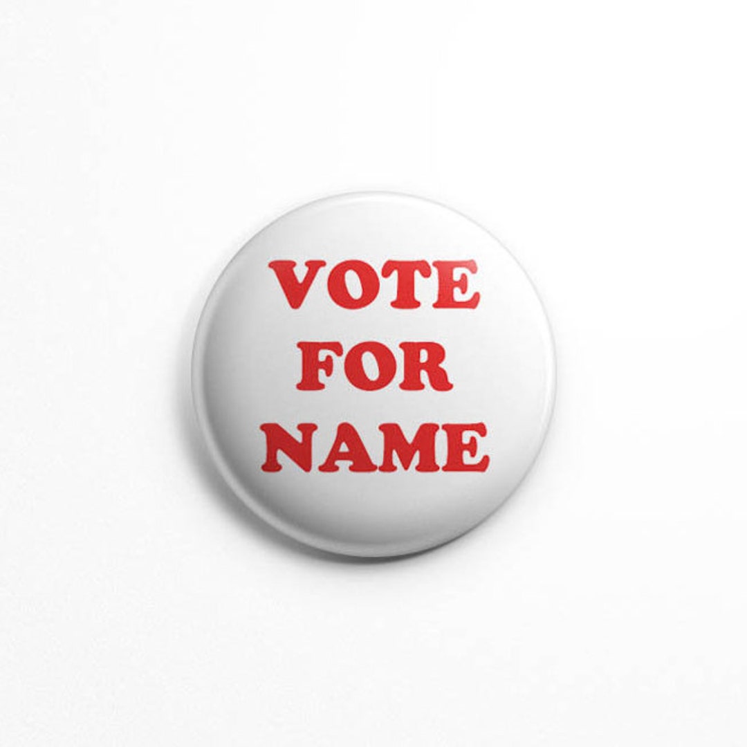 Custom Campaign Buttons - 1.25" or 2.25" Pinback Buttons; VOTE ...