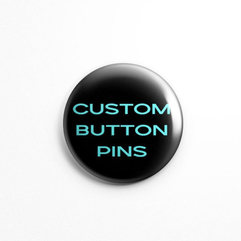 Custom Buttons - 2.25" Pinback Button, Design Your Own Button ...