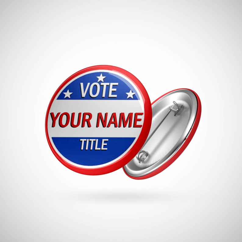 VOTE; Custom Campaign Buttons - 1.25" or 2.25" Pinback Buttons ...