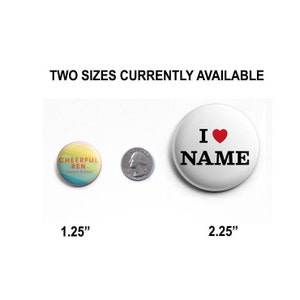Personalize I Heart Buttons, I Love (your Text Here) 1.25" or 2.25 ...