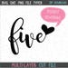 Five SVG, 5, 5 SVG, Birthday SVG, Svgs, Cricut Cut File, Silhouette ...