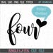 Four SVG, Birthday SVG, Svgs, Cricut Cut File, Silhouette File ...