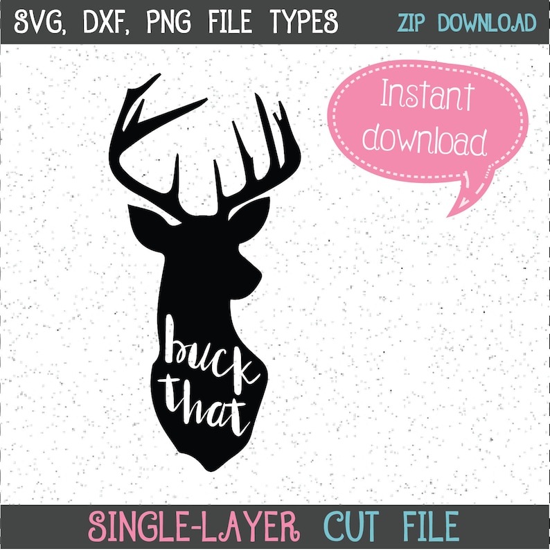 Buck That SVG Buck Svgs Svgs Cricut Cut File Silhouette - Etsy UK