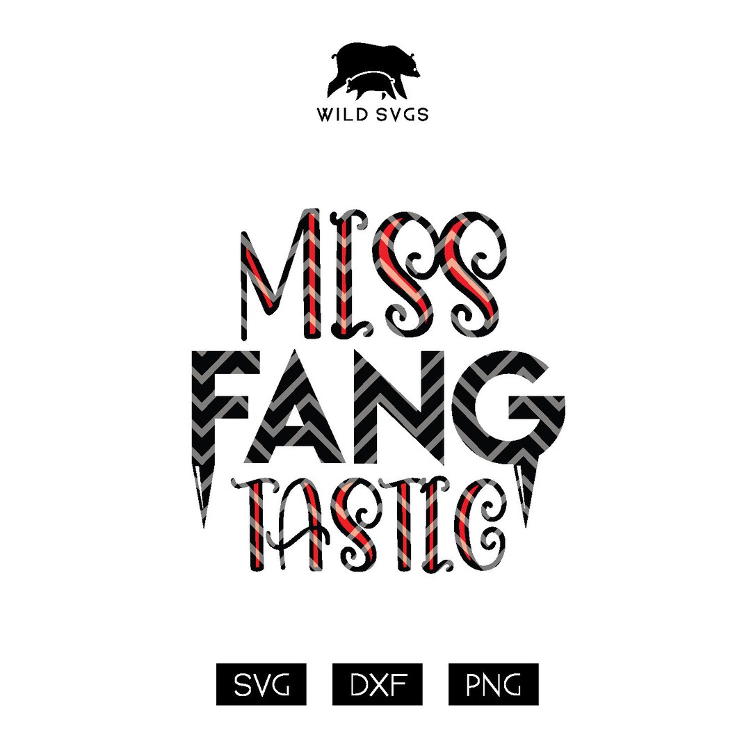 Miss Fang Tastic SVG, Vampire Svg, Fangs Svg, Little Miss, Dracula SVG ...