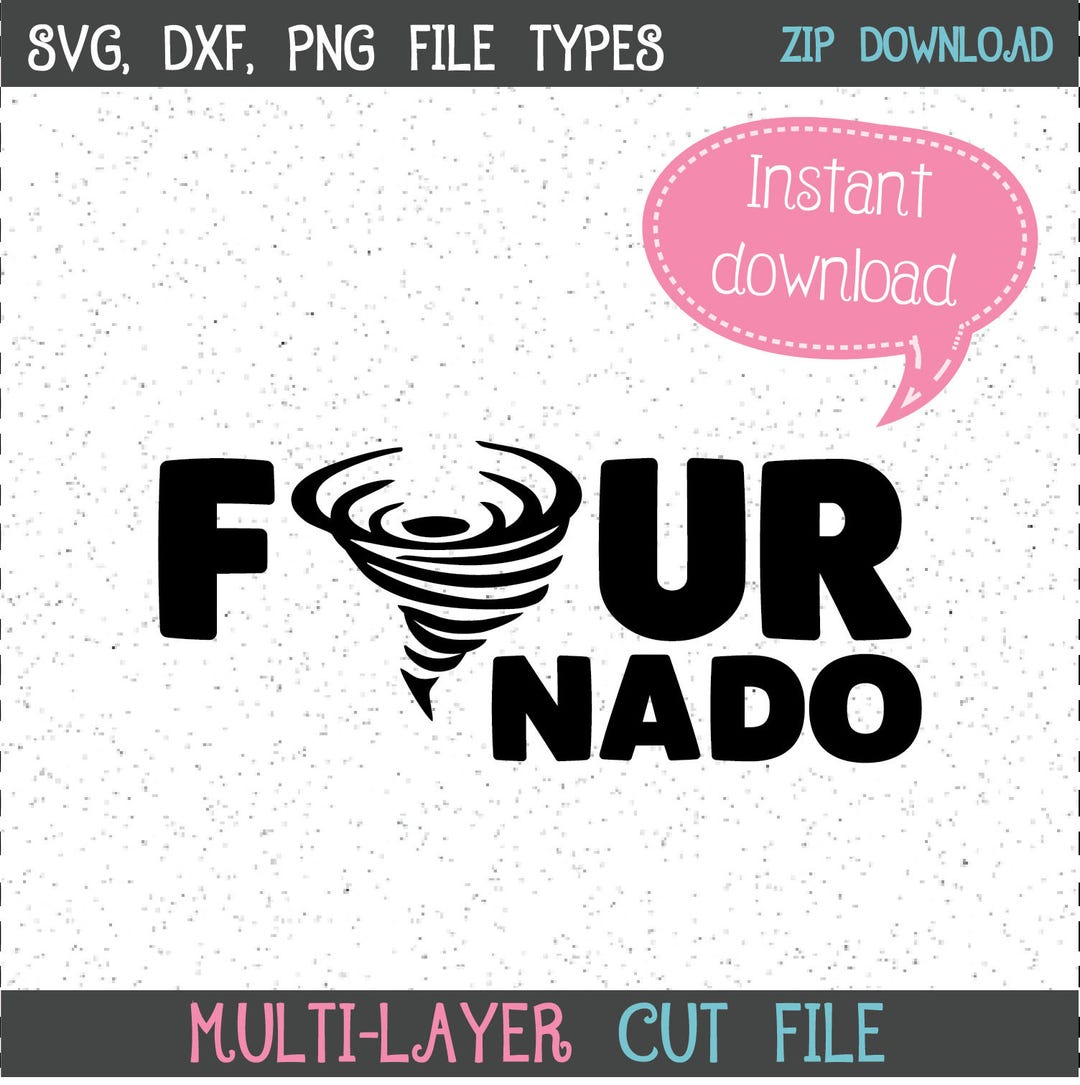 Fournado SVG, Tornado SVG, Birthday SVG, 4 Year Old Svg, Svgs, Cricut ...