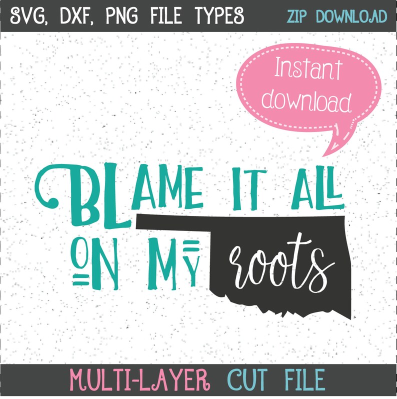 Blame It All on My Roots Oklahoma Svgs Blame My Roots Svgs - Etsy