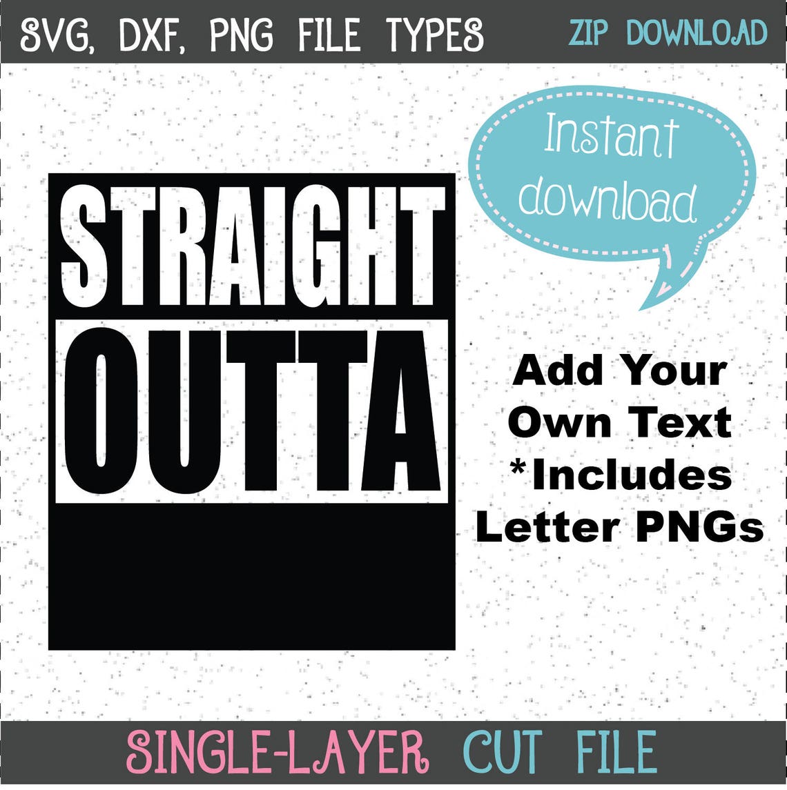 Straight Outta Blank SVG, CUSTOMIZABLE, Cricut Cut File, Silhouette ...