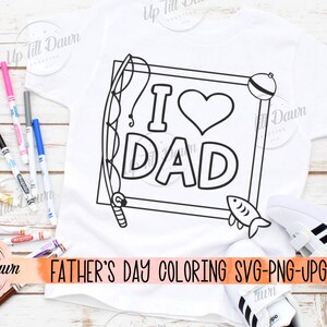 Father's Day Coloring SVG, I Love Dad SVG, I Heart Dad Coloring SVG ...
