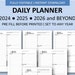 Daily Planner 2024 - 2025 - 2026 and Beyond | Daily Planner Printable ...