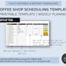 Coffee Shop Scheduling Template for Excel and Google Sheets | Multi ...