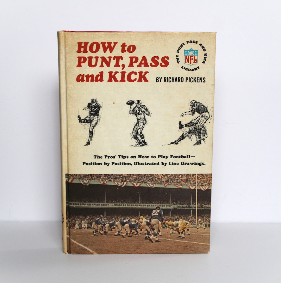 How to Punt, Pass and Kick by Richard Pickens hardcover, 1965 NFL ...
