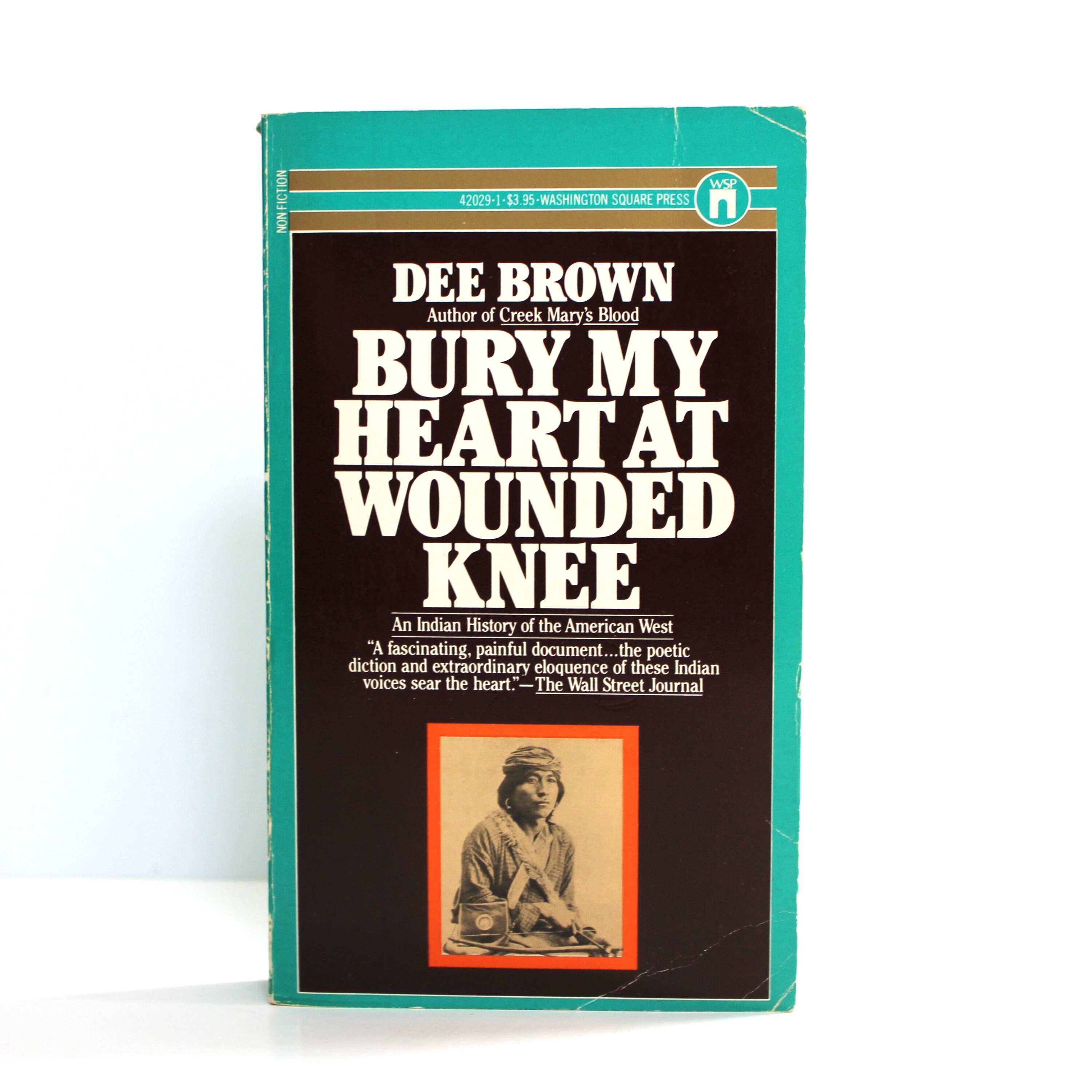 Bury My Heart At Wounded Knee Dee Brown