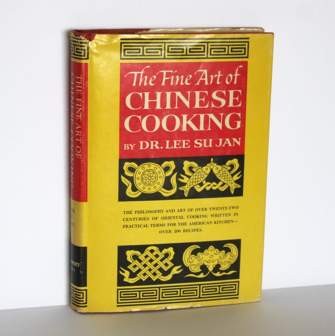 Vintage the Fine Art of Chinese Cooking HC/DJ Book Dr. Lee Su Jan Asian ...