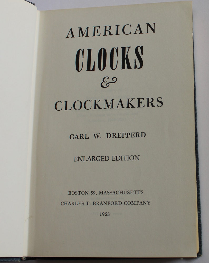 1958 American Clocks and Clockmakers by Carl W. Drepperd HC Book - Etsy