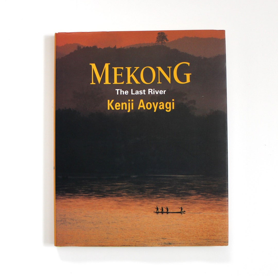 MEKONG the Last River by Kenji Aoyagi hardcover, 1995 First Printing - Etsy