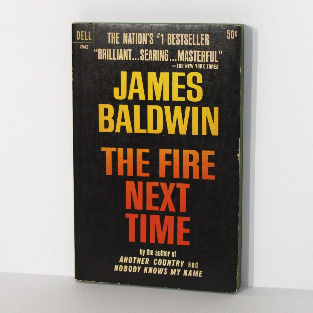 The Fire Next Time by James Baldwin softcover, 1964 Dell Publishing Co ...