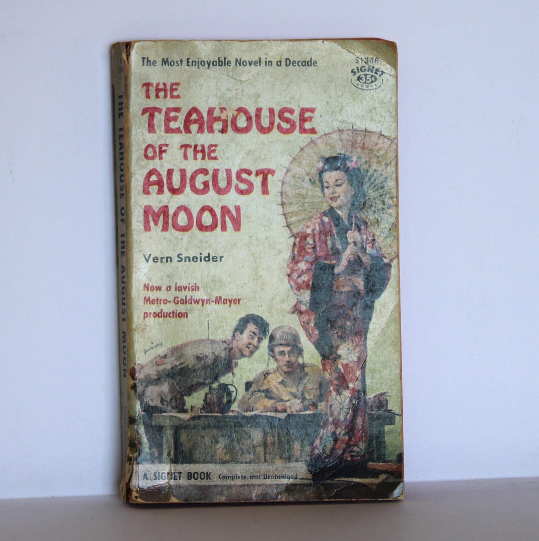 Signet S1348 the TEAHOUSE of the AUGUST MOON by Vern Sneider 1956 First ...