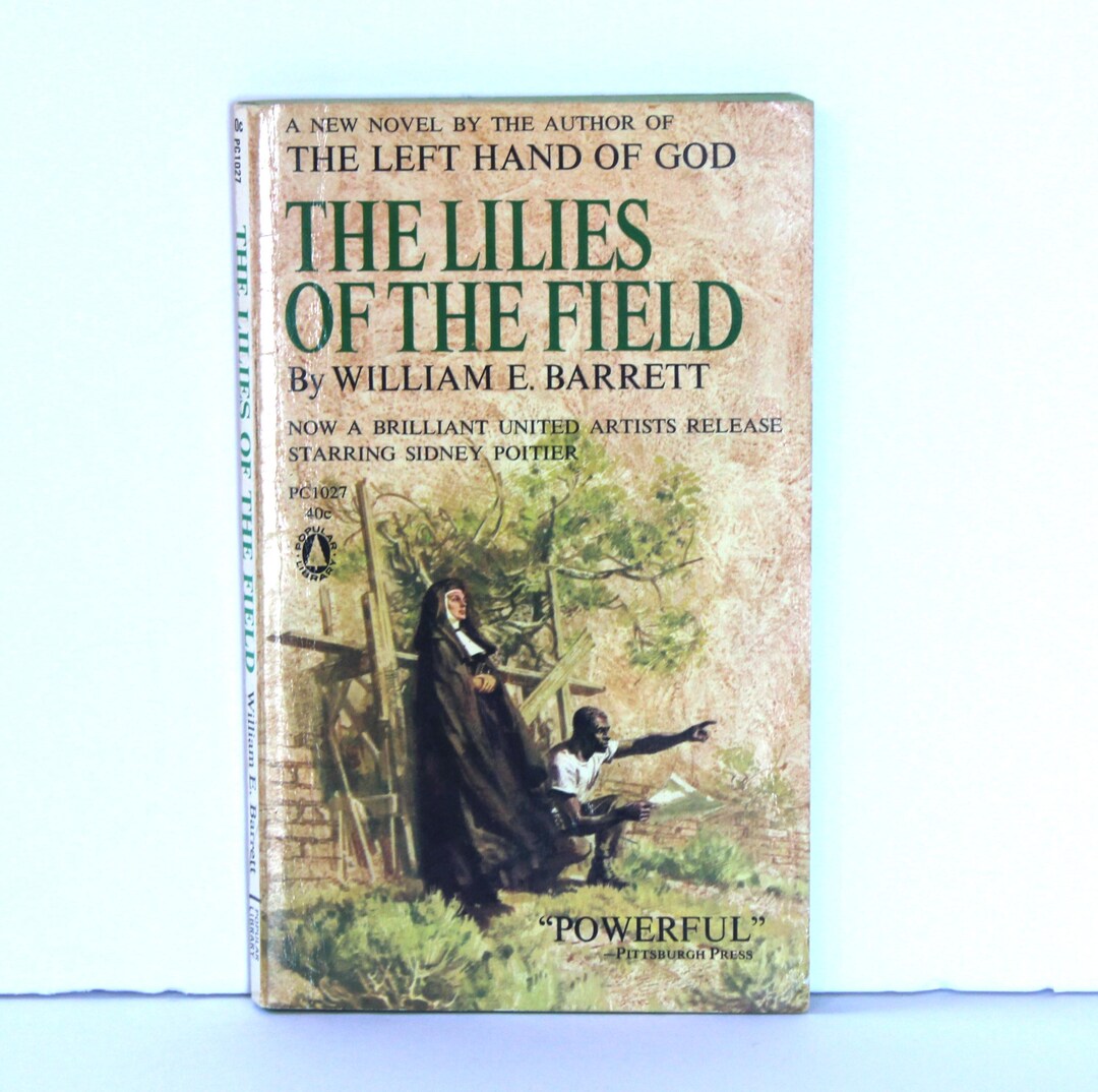 The Lilies of the Field by William E. Barrett (paperback, 1963) Popular ...