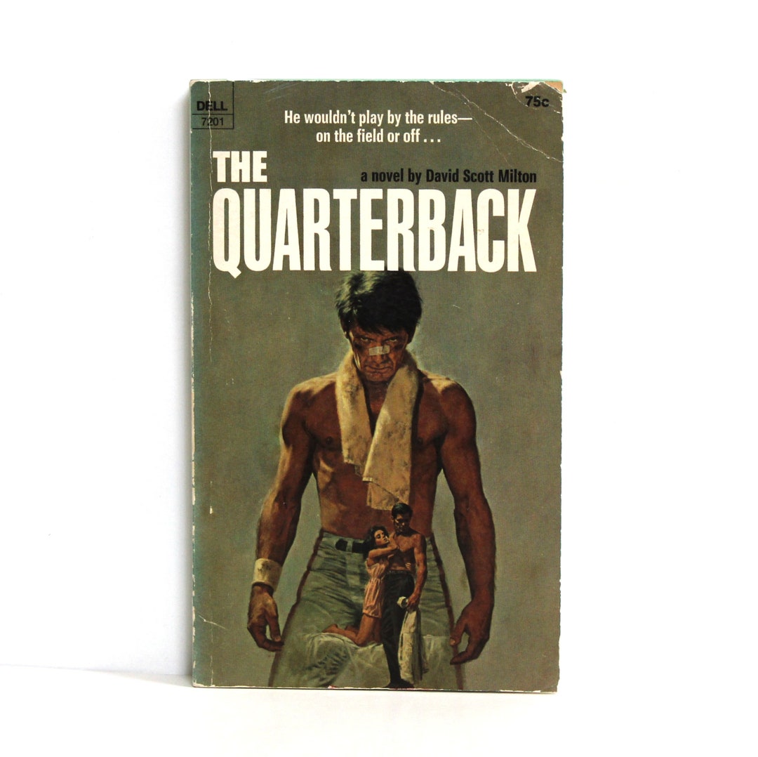 THE QUARTERBACK by David Scott Milton ~ 1st Dell Printing ~ October ...