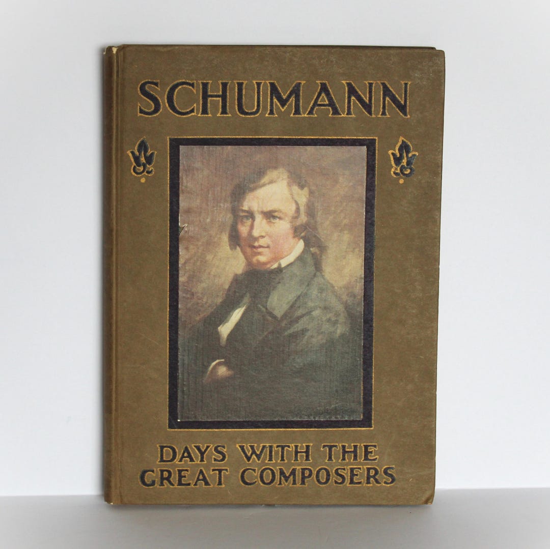 SCHUMANN Days With the Great Composers (C. 1912, Hardcover) - Etsy