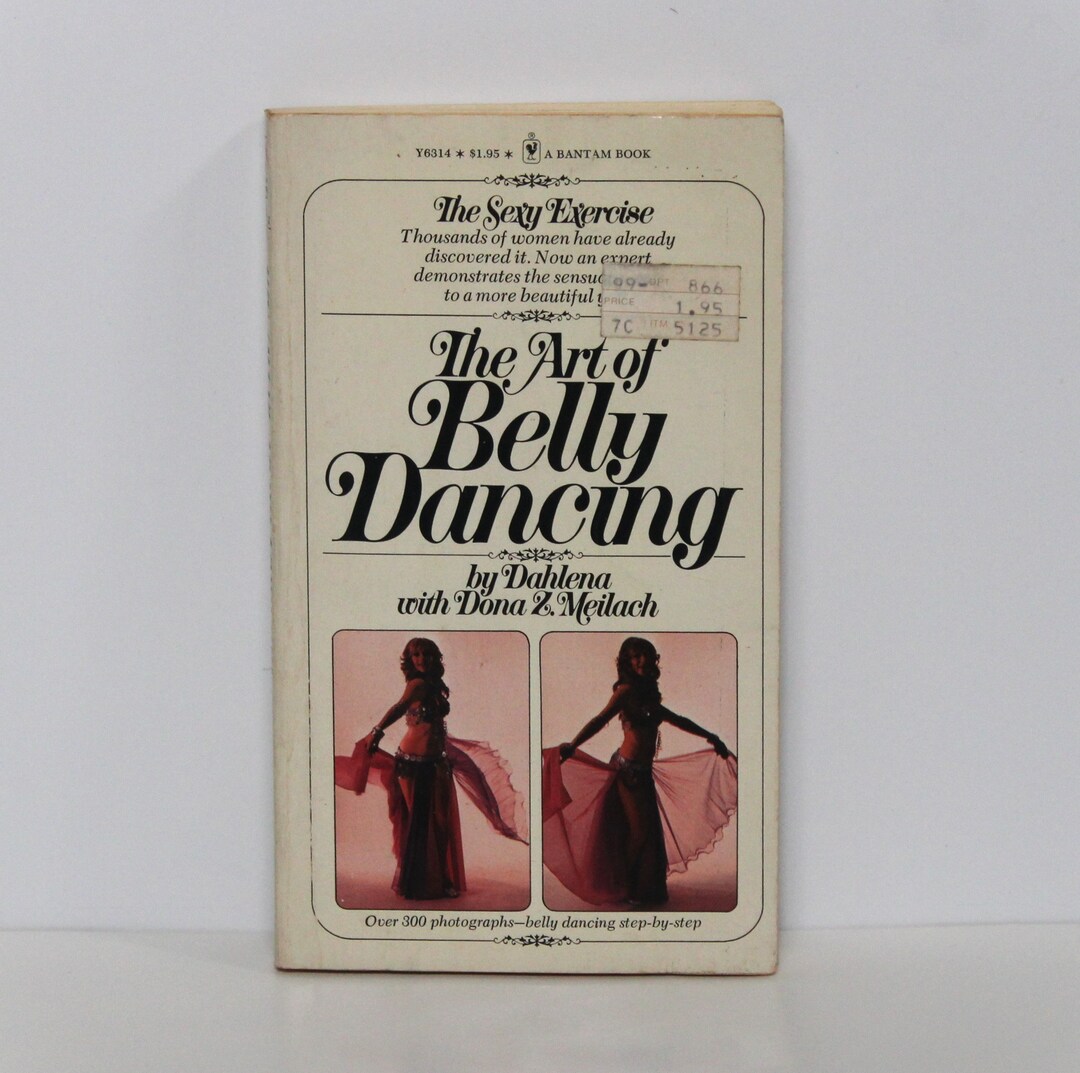The Art of Belly Dancing by Dahlena With Dona Z. Meilach paperback ...