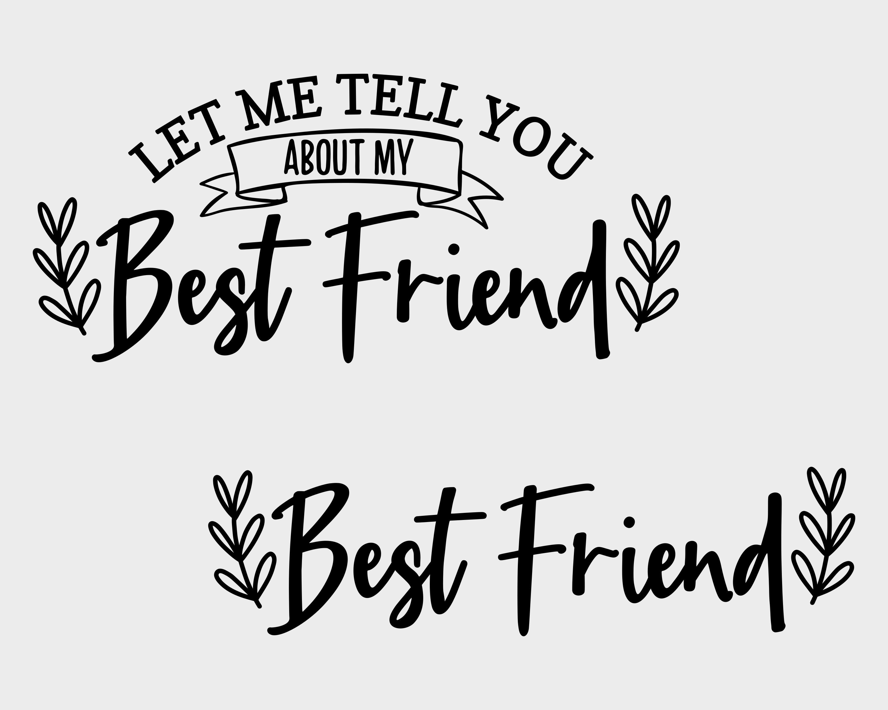Let Me Tell You About My Best Friend Svg Files For Cricut - Etsy España