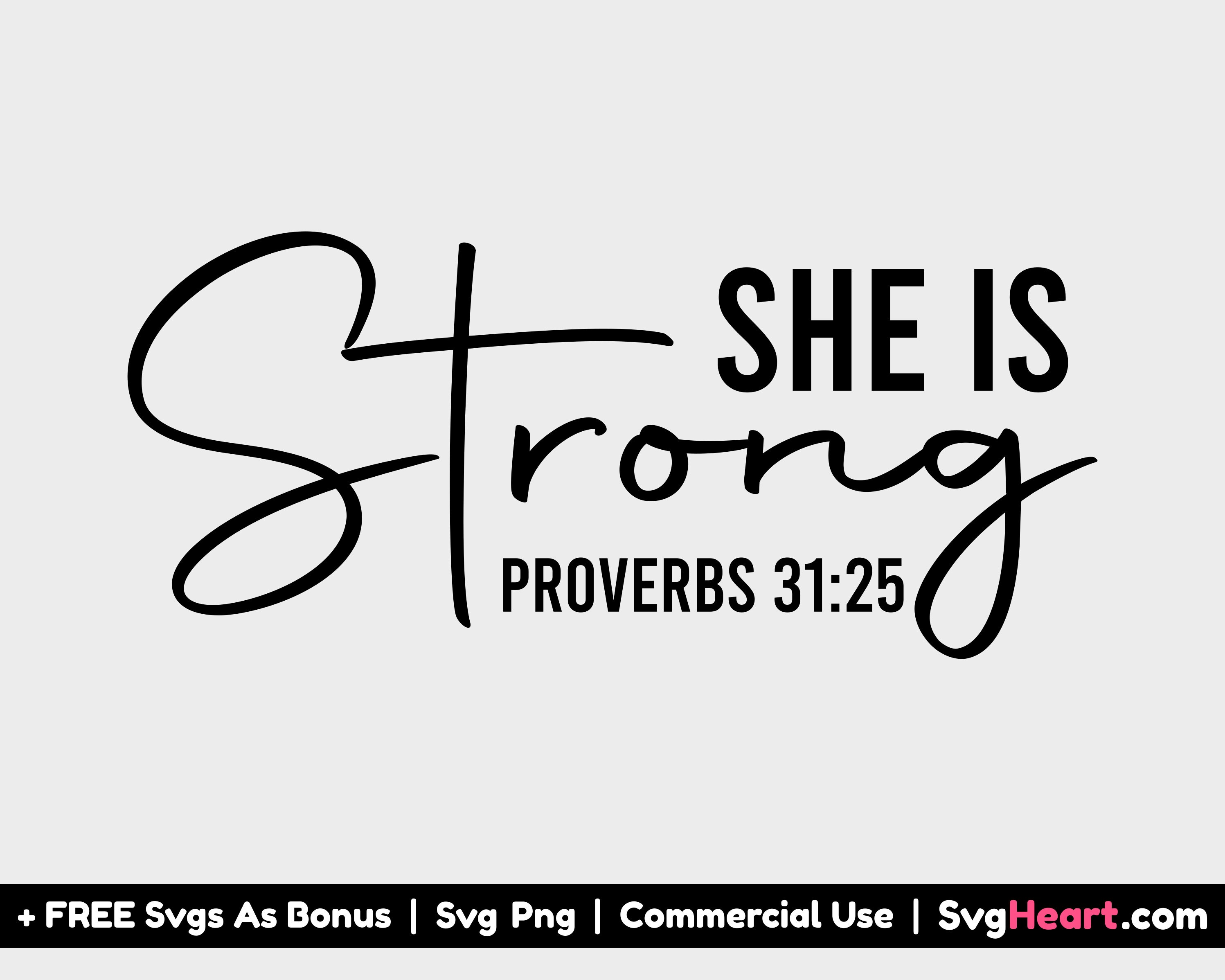 She Is Strong Svg Files For Cricut Proverbs 31 25 Svg Bible Etsy Finland