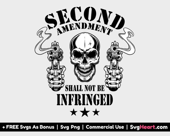 2nd Second Amendment Shall Not Be Infringed Svg Files for | Etsy