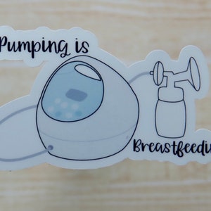 Pumping is Breastfeeding Vinyl Sticker, Mother Pumper, Nursing, Pumping ...