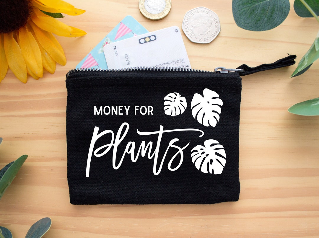 Money for Plants Coin Purse: Funny Plant Lover Gift - Etsy