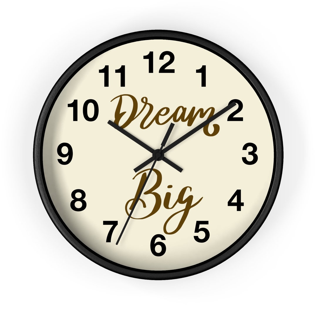 Dream Big Wall Clock/ Fun Clocks/brown Clocks/ Inspirational Clocks - Etsy