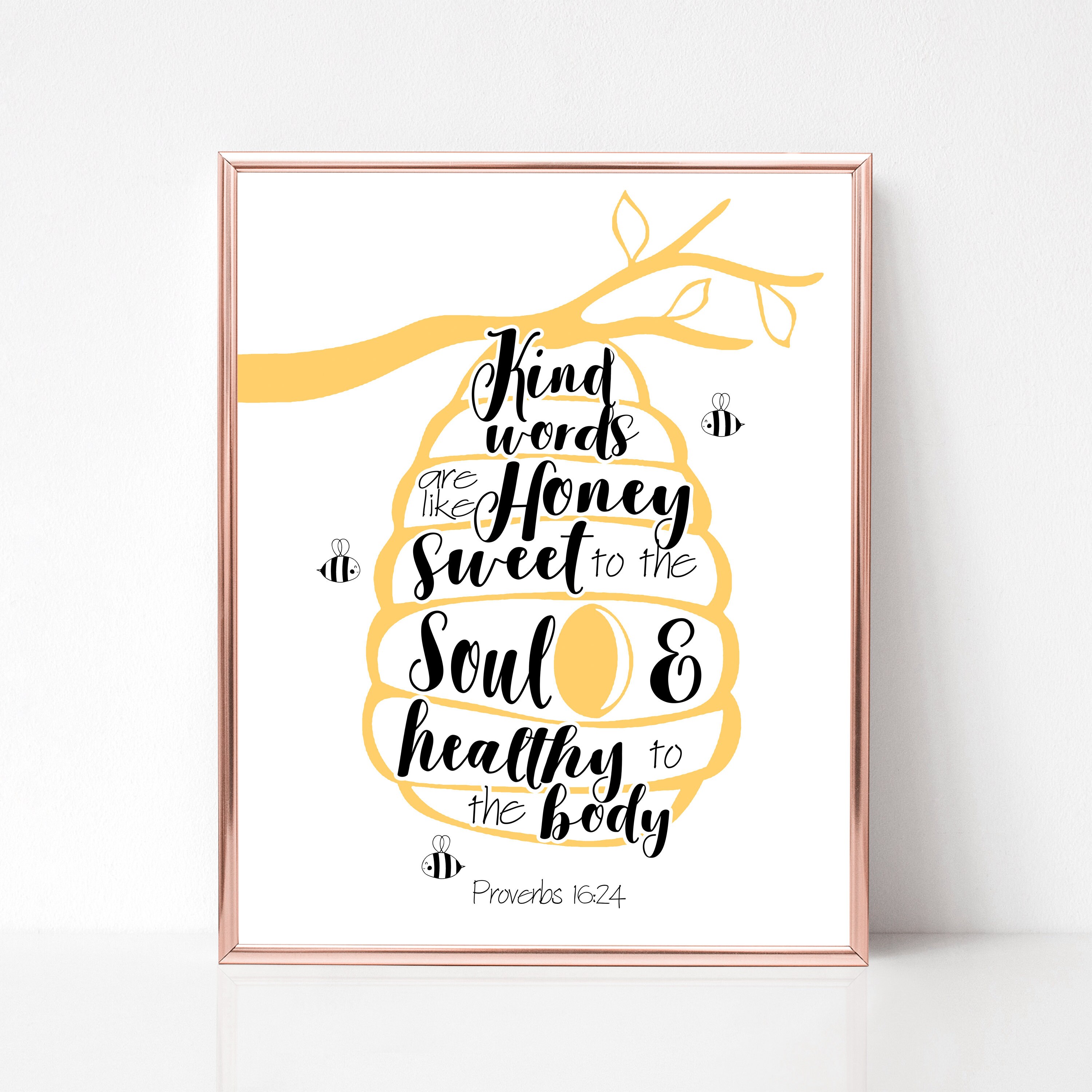 Kind Words Are Like Honey Sweet to the Soul, Proverbs 16:24, Bible ...