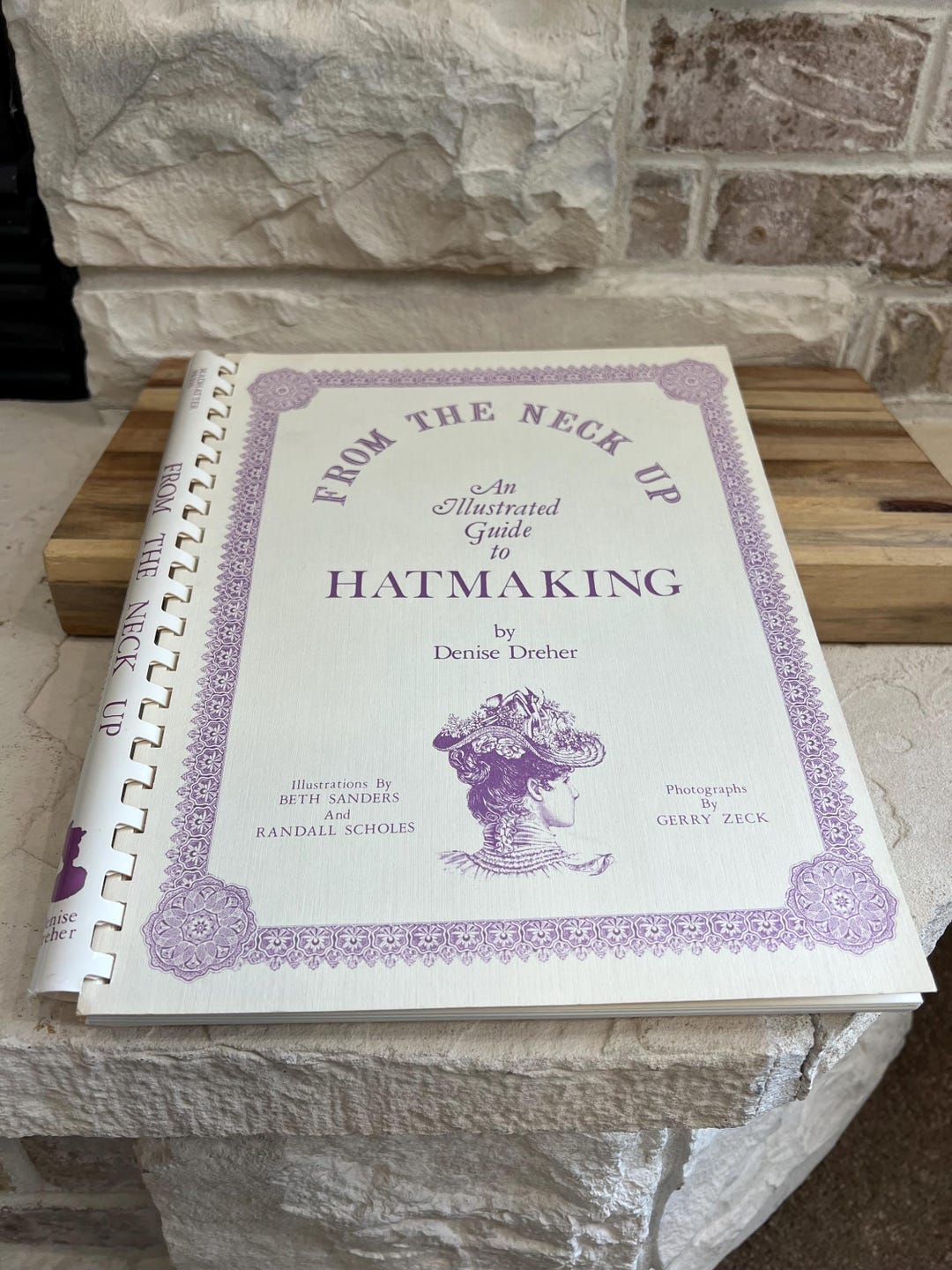 From the Neck up an Illistrated Guide to Hatmaking by Denise Dreher ...