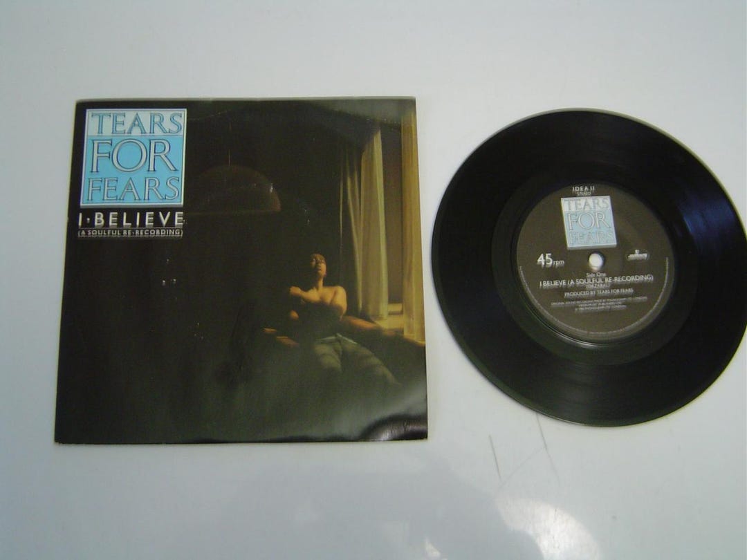 Tears for Fears I Believe Original UK England 1985 Picture Sleeve 7 ...