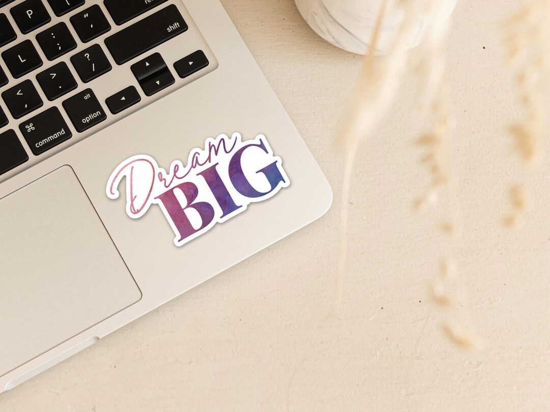 Dream Big Vinyl Sticker and Decal - Etsy