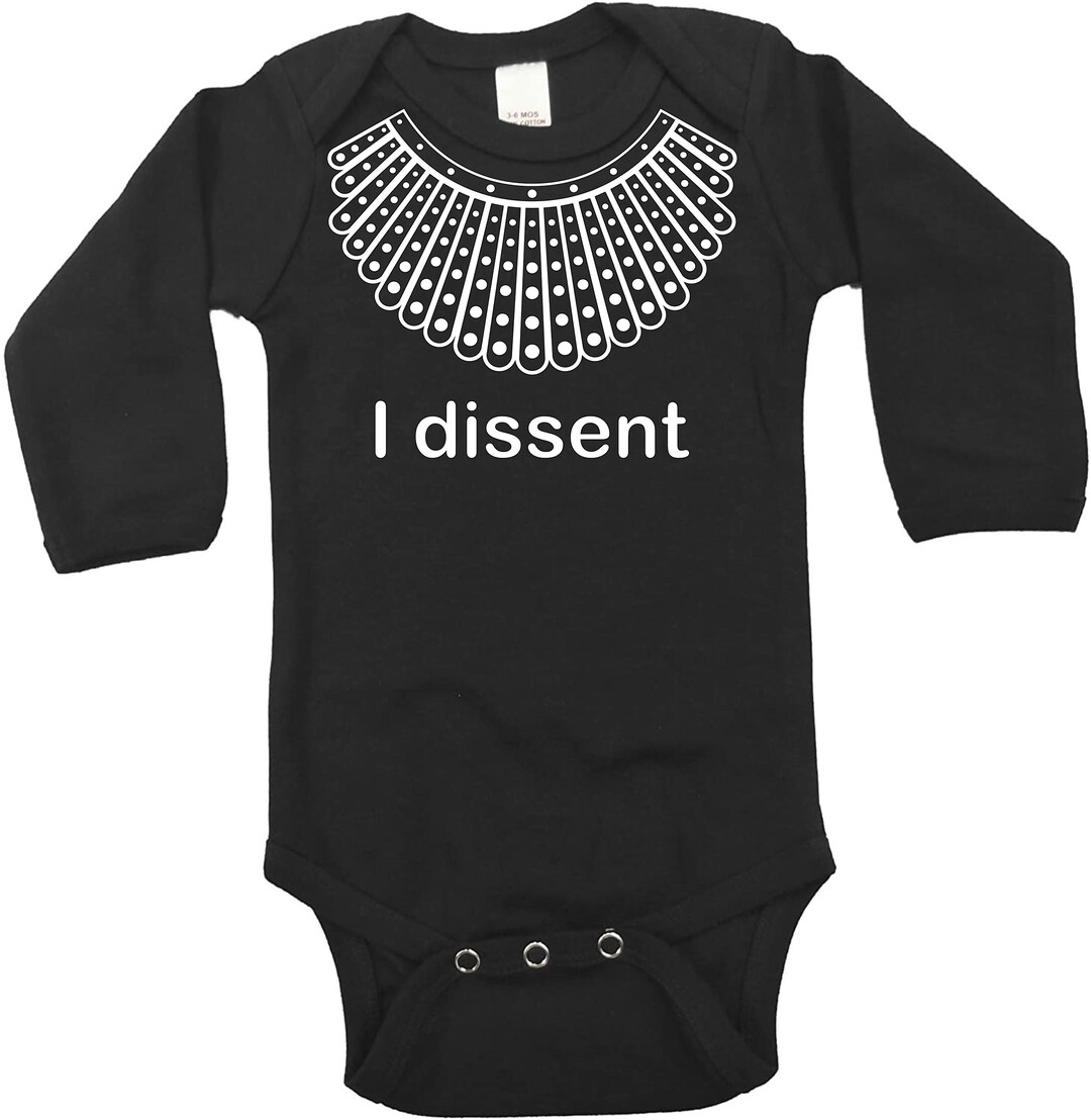 RBG I Dissent Long Sleeve Bodysuit Onesie for Baby | Ruth Bader ...