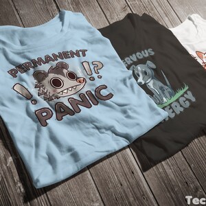 Permanent Panic Opossum - Anxiety Opossum T-shirt // Cute Possum Shirt ...