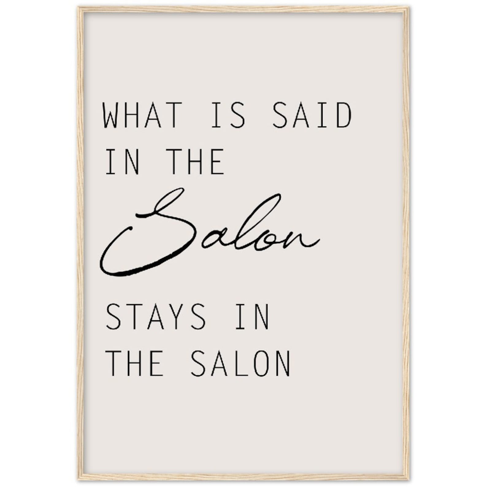 What is Said in the Salon Stays in the Salon FRAMED POSTER, Salon Print ...