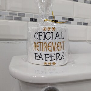 Official Retirement Papers Funny Toilet Paper, Embroidery Saying ...