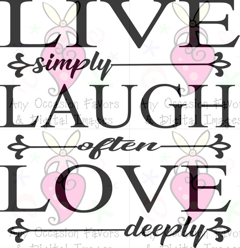 Live Simply, Laugh Often, Love Deeply - Etsy