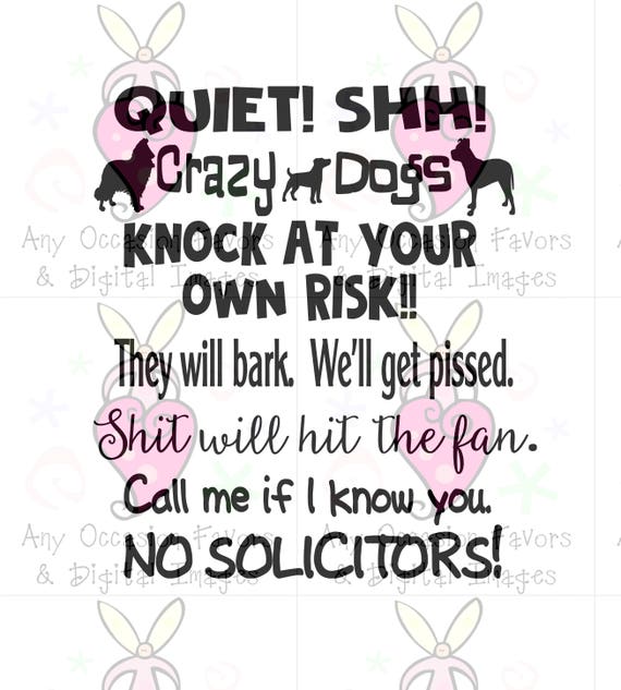 Quiet Shh Crazy Dogs. Knock at Your Own Risk | Etsy