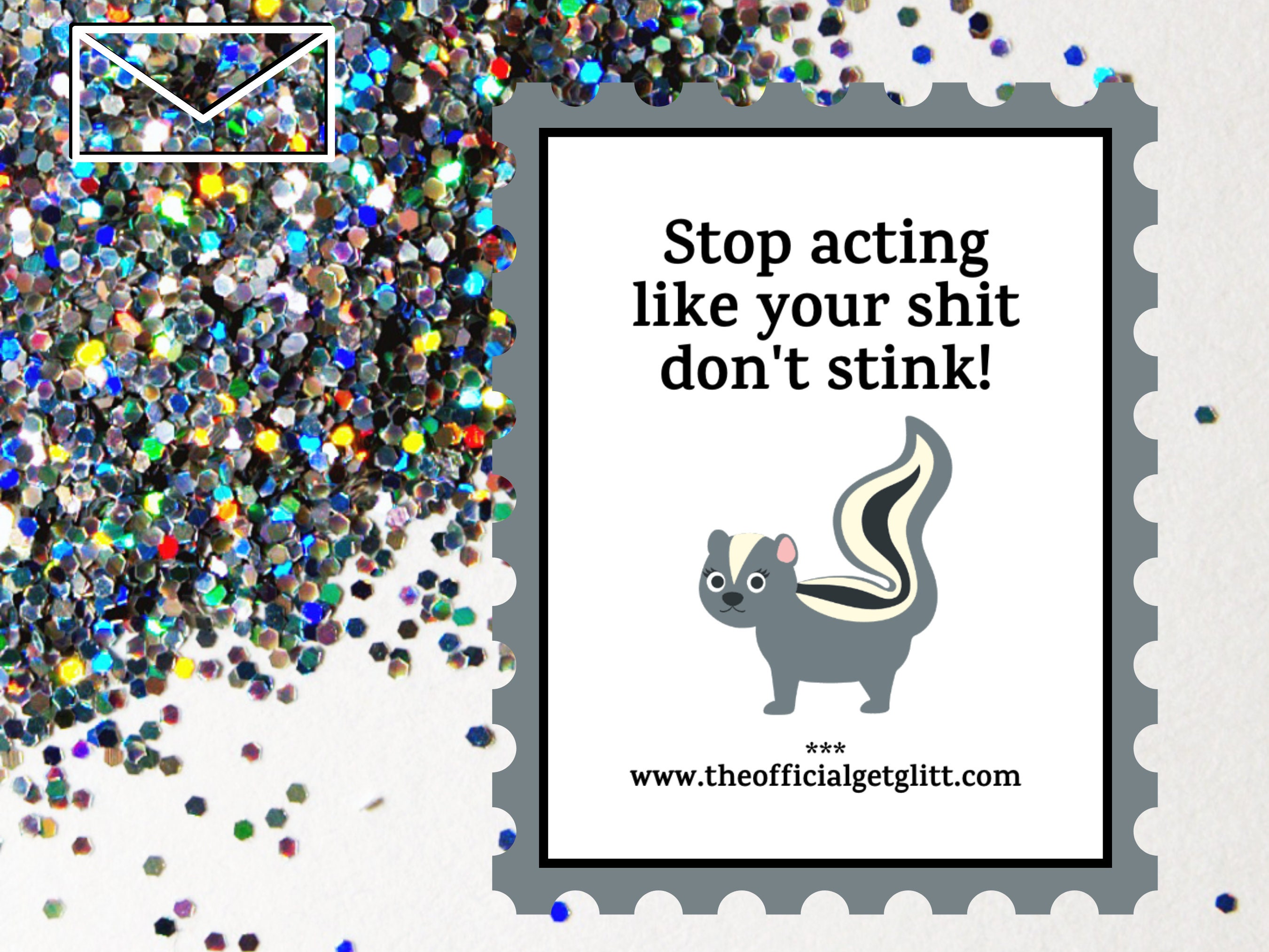 Glitter Bomb Letter Joke Mail: Stop Acting Like Your Shit Don't Stink ...