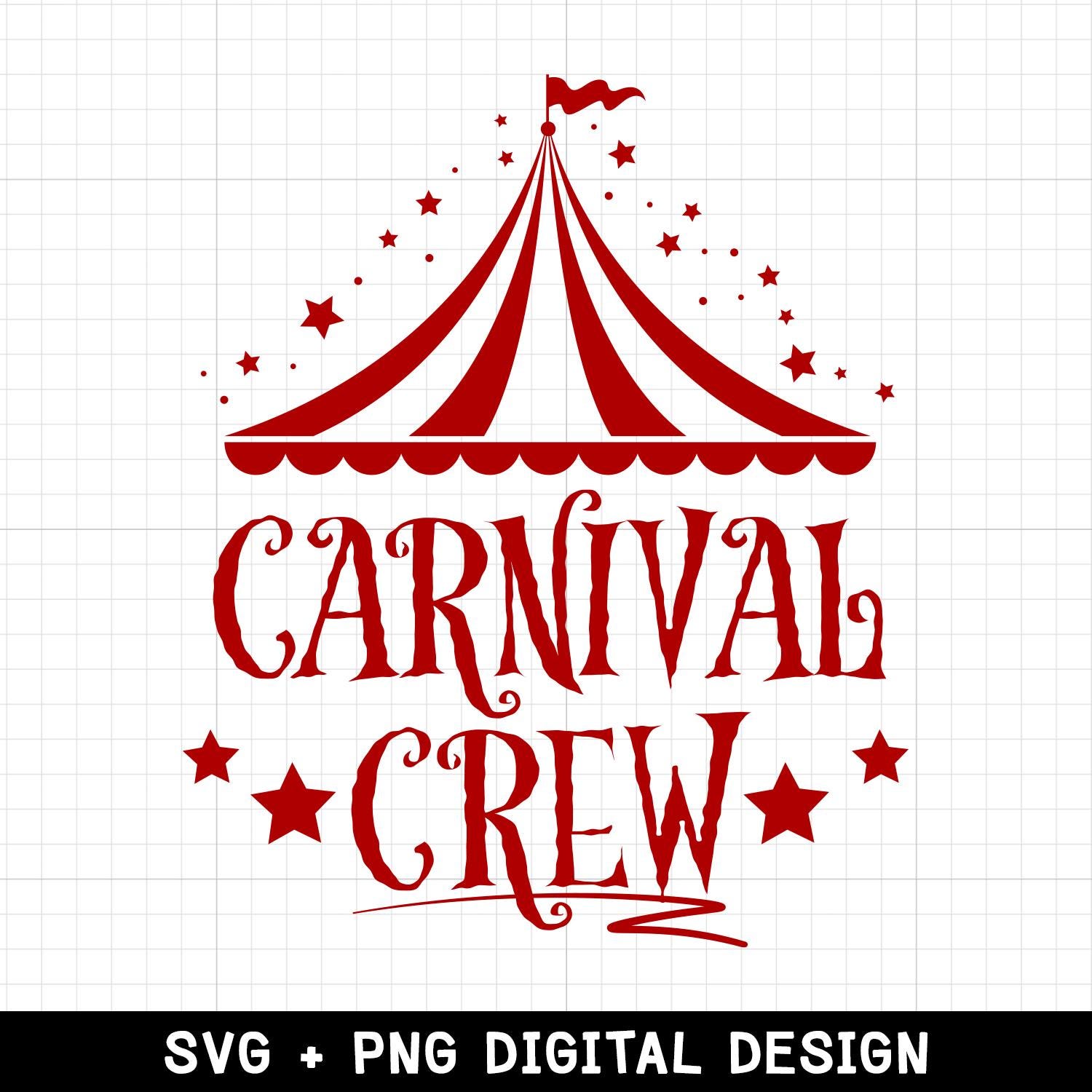 Carnival Crew Svg, Png, Circus Birthday Svg, Circus Staff Svg, Carnival ...