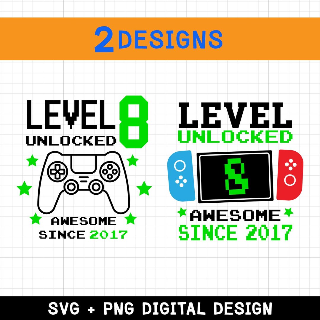 Level 8 Unlocked Svg, 8th Birthday Svg, Game Controller Svg, Birthday ...
