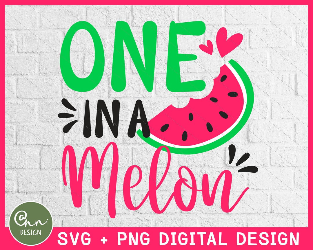 One in a Melon Watermelon SVG, Summer Birthday (digital Download) - Etsy